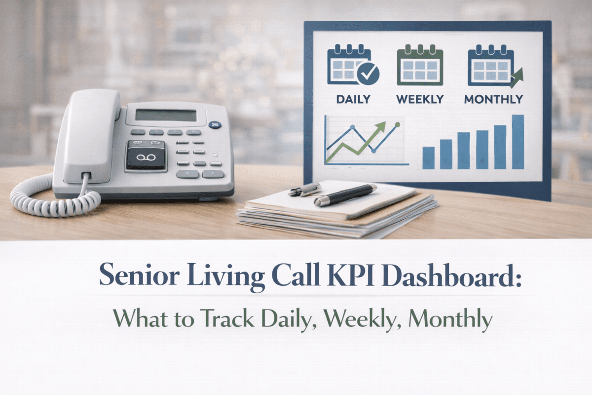 Senior Living Call KPI Dashboard: What to Track Daily, Weekly, Monthly ...